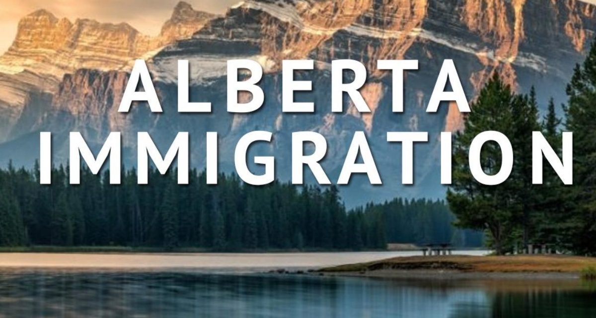 Alberta Government's Immigration Changes Is Good Opportunity For New ...