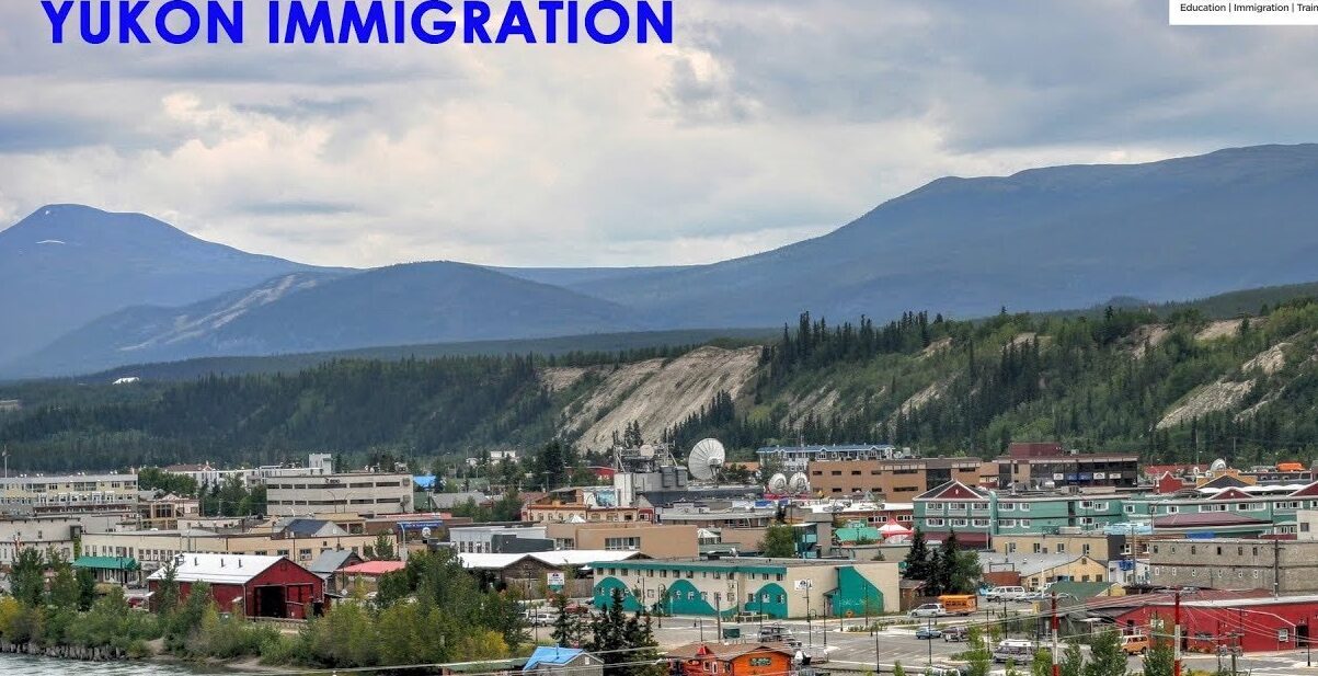 Yukon Provincial Nominee Program (YPNP) For Fast Tracking Canadian ...