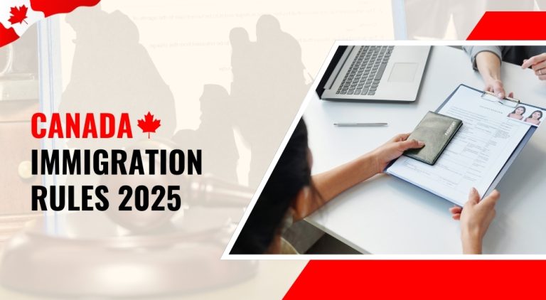 Canada Immigration Rules 2025 – PR, SOWP, Express Entry